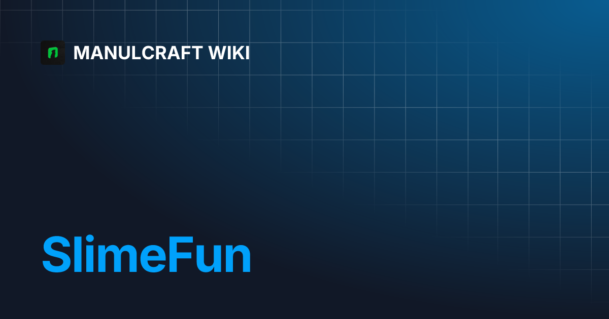 SlimeFun | MANULCRAFT WIKI
